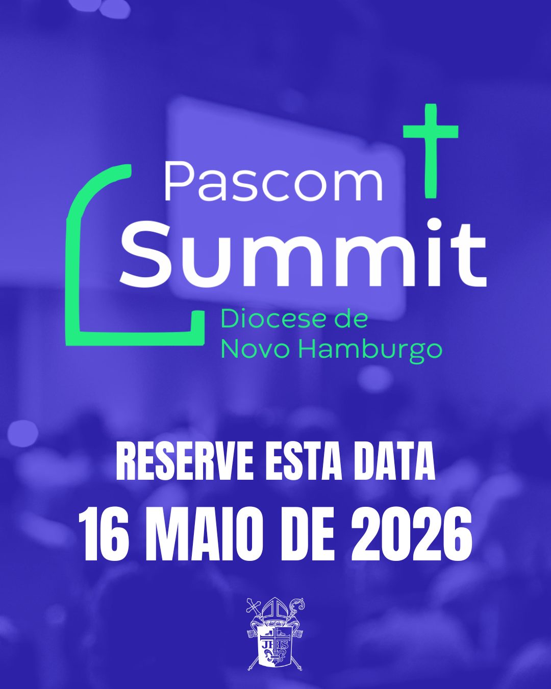 PASCOM SUMMIT 2026: o grande encontro da comunicação na Diocese de Novo ...